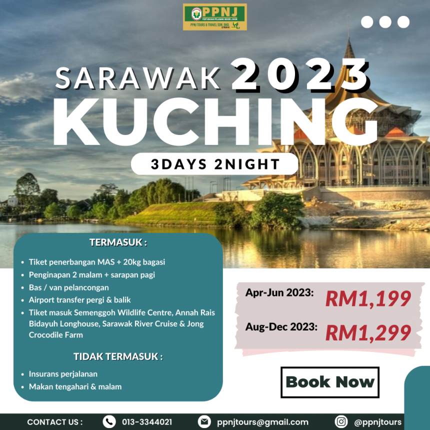 Sarawak 2023 Kuching 3D2N – Pertubuhan Peladang Negeri Johor
